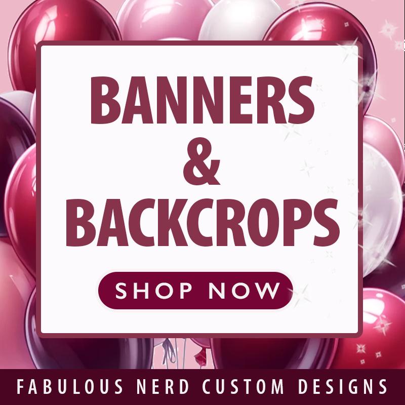 BACKDROPS – FABULOUS NERD - CREATIVE CUSTOM DESIGNS
