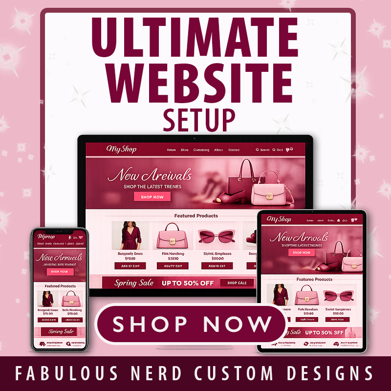 Ultimate Website Setup – FABULOUS NERD - CREATIVE CUSTOM DESIGNS